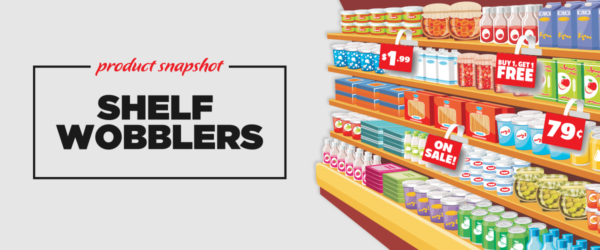 Shelf Wobblers | Wilde Signs | Product Shelf Sign Signs